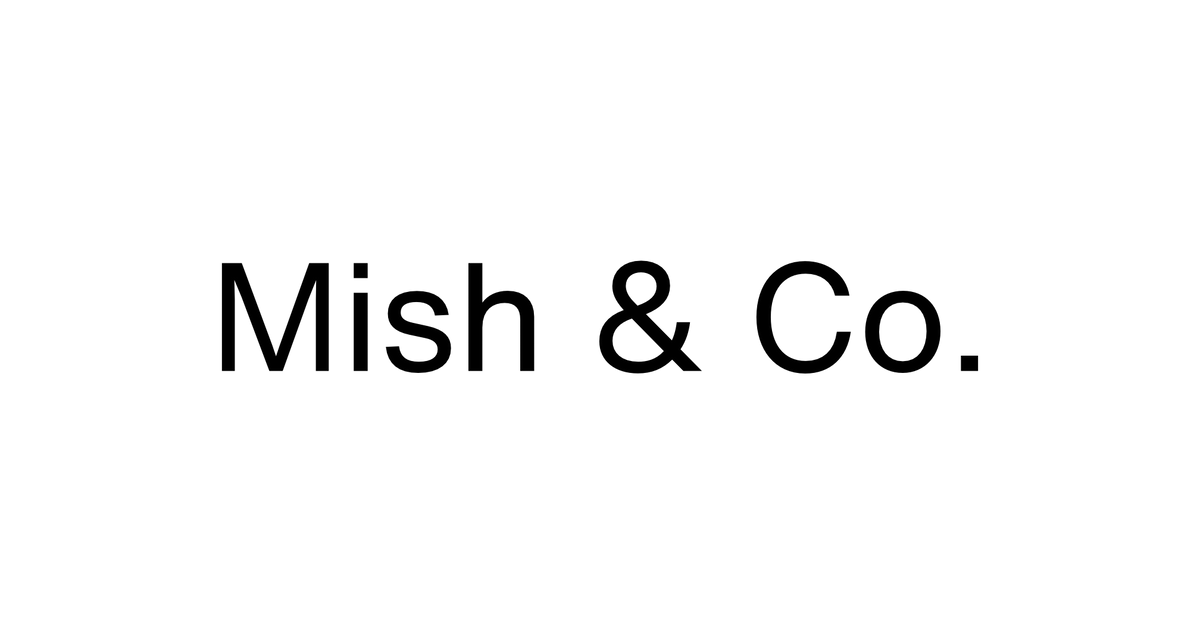 Mish & Co – Mish & Co.